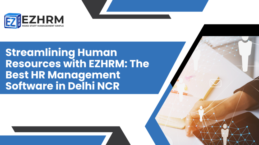 #1 Best HR Management Software In Delhi NCR | EZHRM